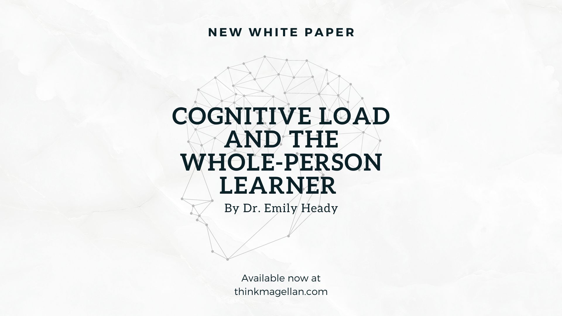 New White Paper - Cognitive Load and the Whole-Person Learner ...